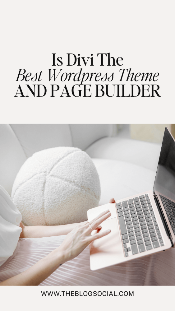 5 Reasons You Should Use the Divi Theme For Your WordPress Blog