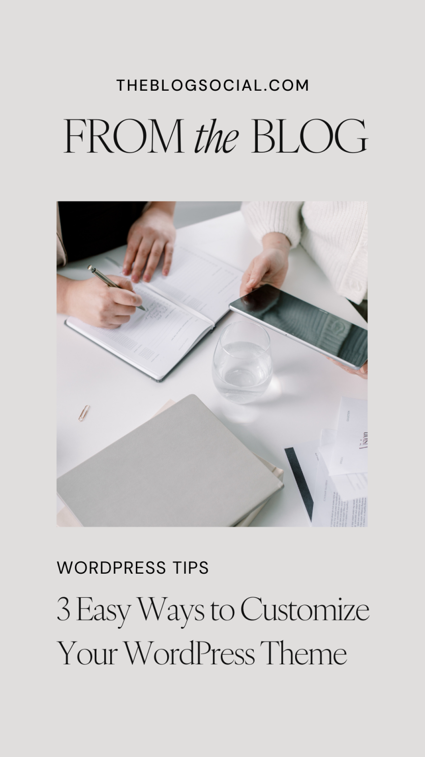 3 Easy Ways to Customize Your WordPress Theme